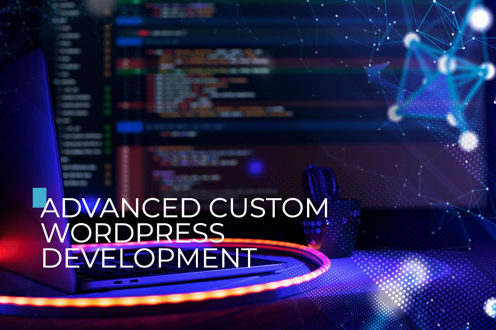 Advanced Custom WordPress Development • Milwaukee Web Design®