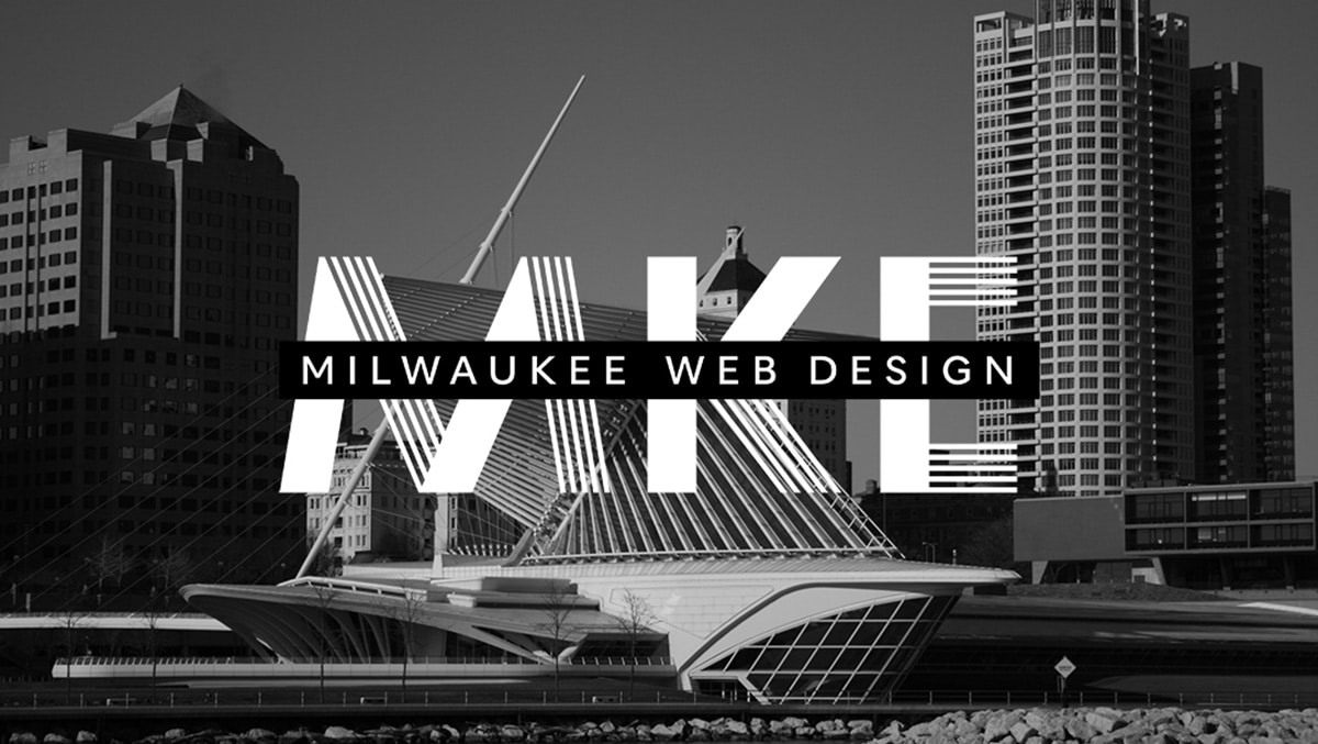 Milwaukee Web Design® • Digital Marketing Agency